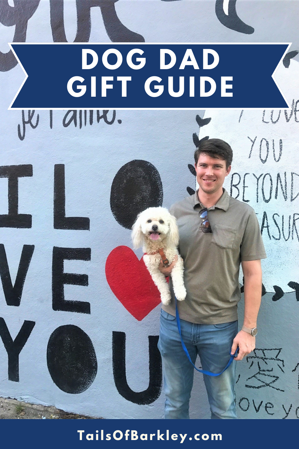The Ultimate List of Dog Dad Gifts - Tails of Barkley